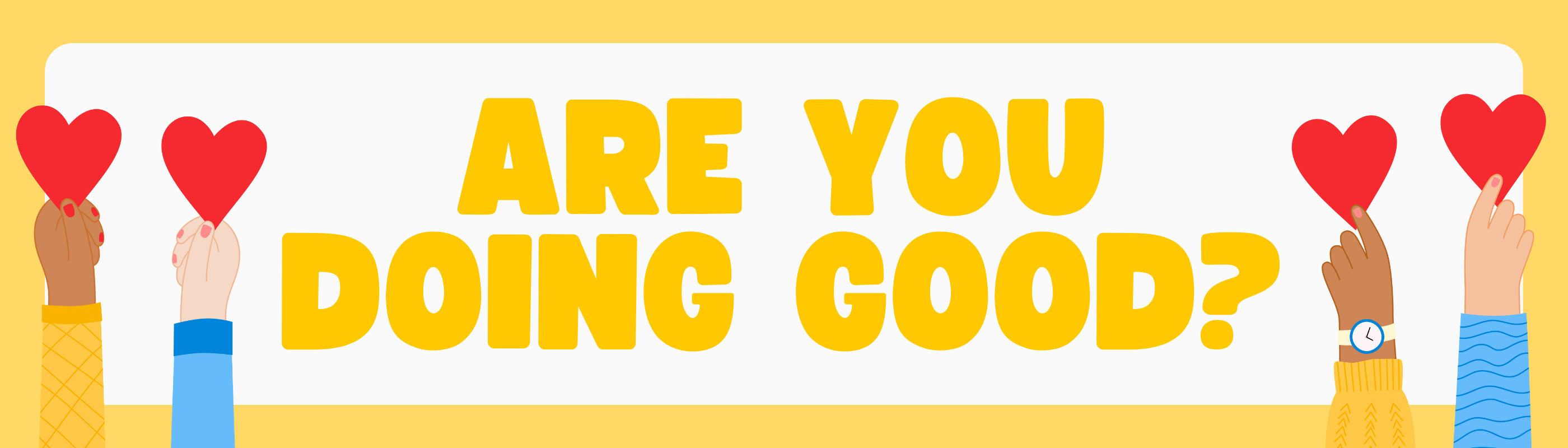 Are You Doing Good? - Northwest Montana Association of REALTORS®